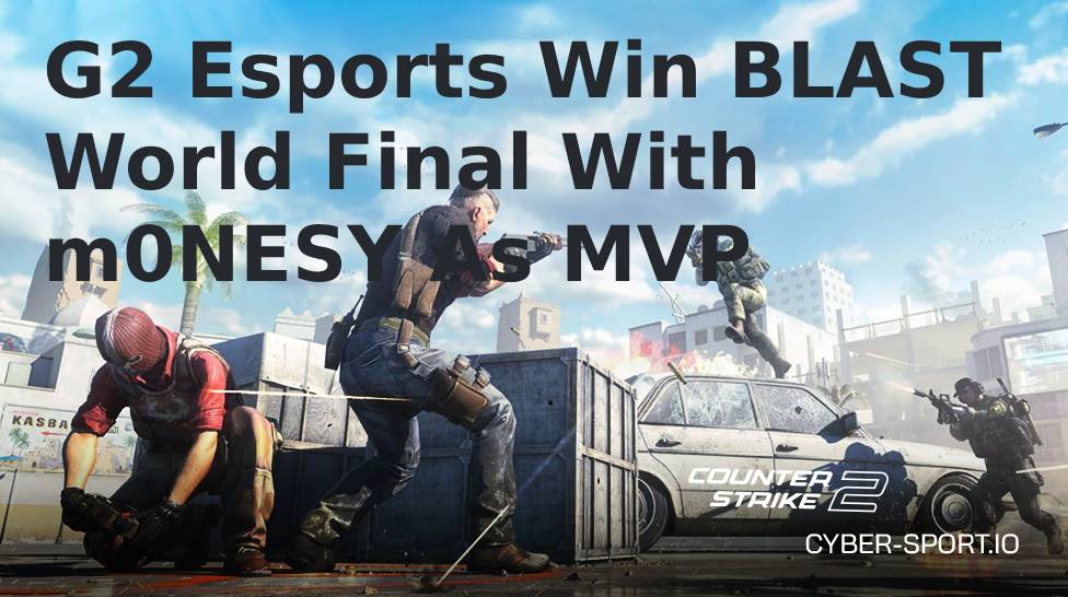 G2 Esports Win BLAST World Final With m0NESY As MVP